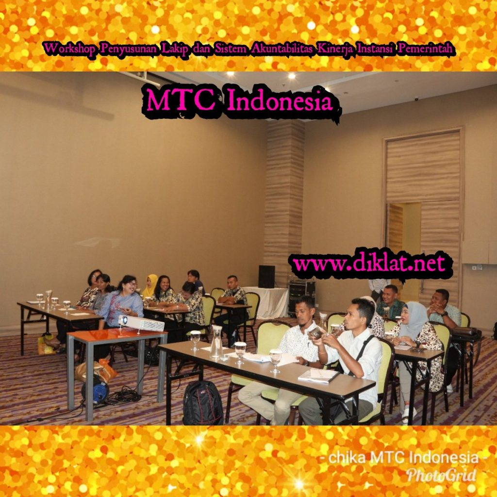Workshop Penyusunan Lakip dan Sistem Akuntabilitas Kinerja Instansi ...
